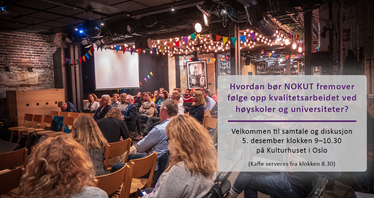 Hvordan bør NOKUT fremover følge opp kvalitetsarbeidet ved høyskoler og ...