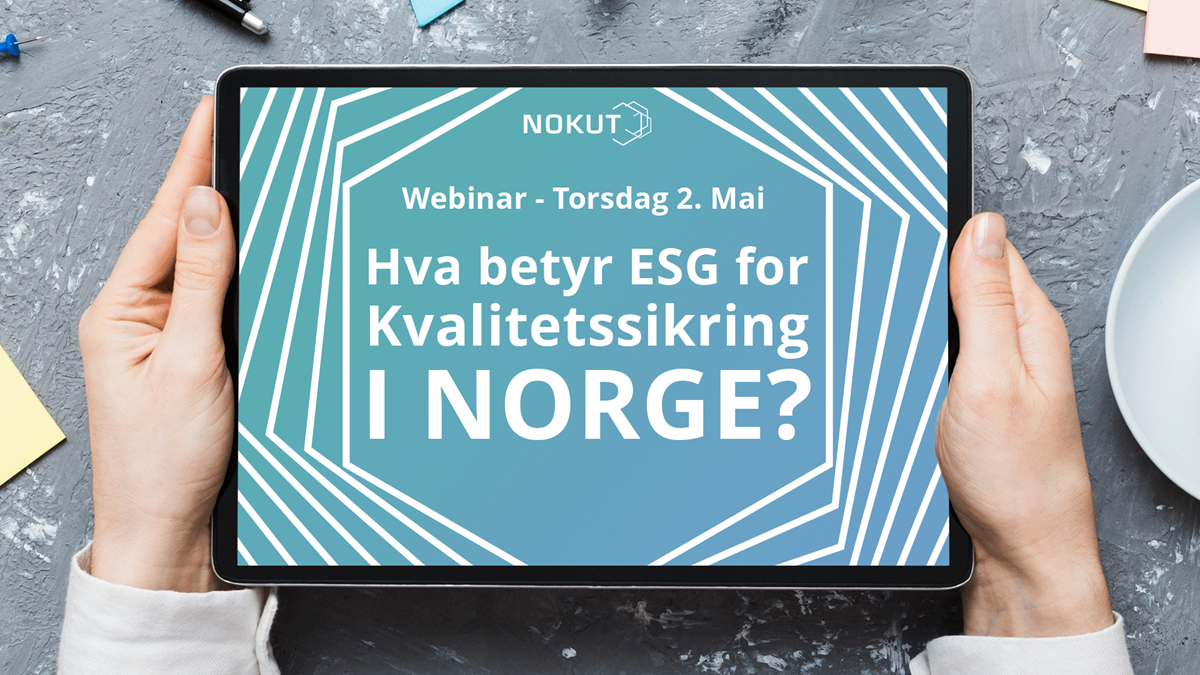 Webinar: Hva betyr ESG for kvalitetssikring i Norge? | Nokut